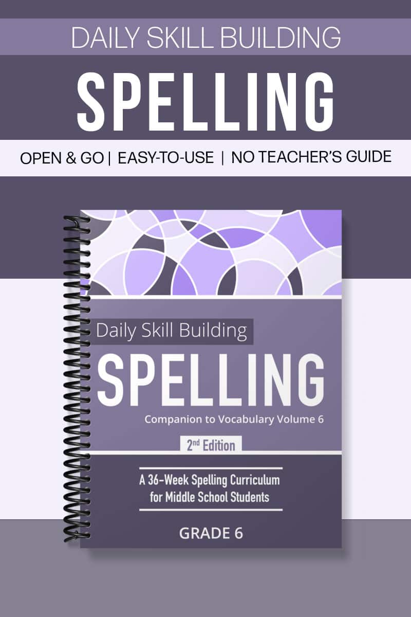 Daily Skill Building: Spelling Grade 6 Full Year Curriculum