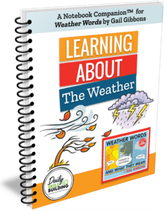 Learning About The Weather - A Gail Gibbons Notebook Companion™