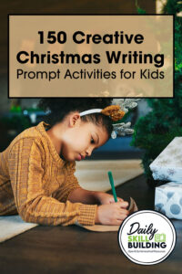 150 Creative Christmas Writing Prompt Activities for Kids